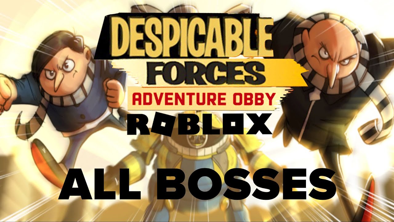 Roblox Despicable Forces All Bosses - YouTube