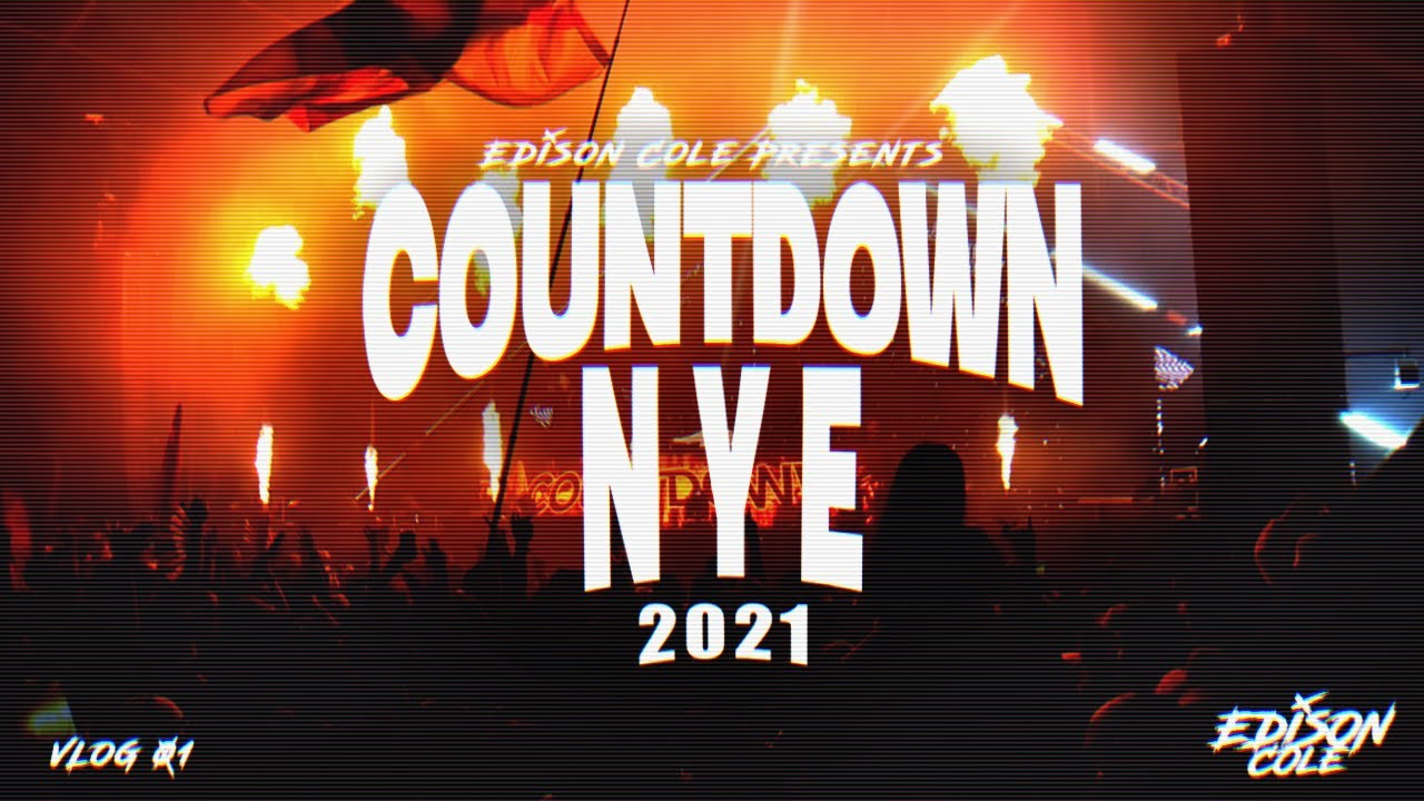 COUNTDOWN NYE 2021 | VLOG 01 | Edison Cole - YouTube