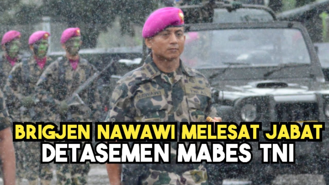 Profil Brigjen Nawawi, Alumni AAL 1996 yang Kini Menjabat Komandan ...