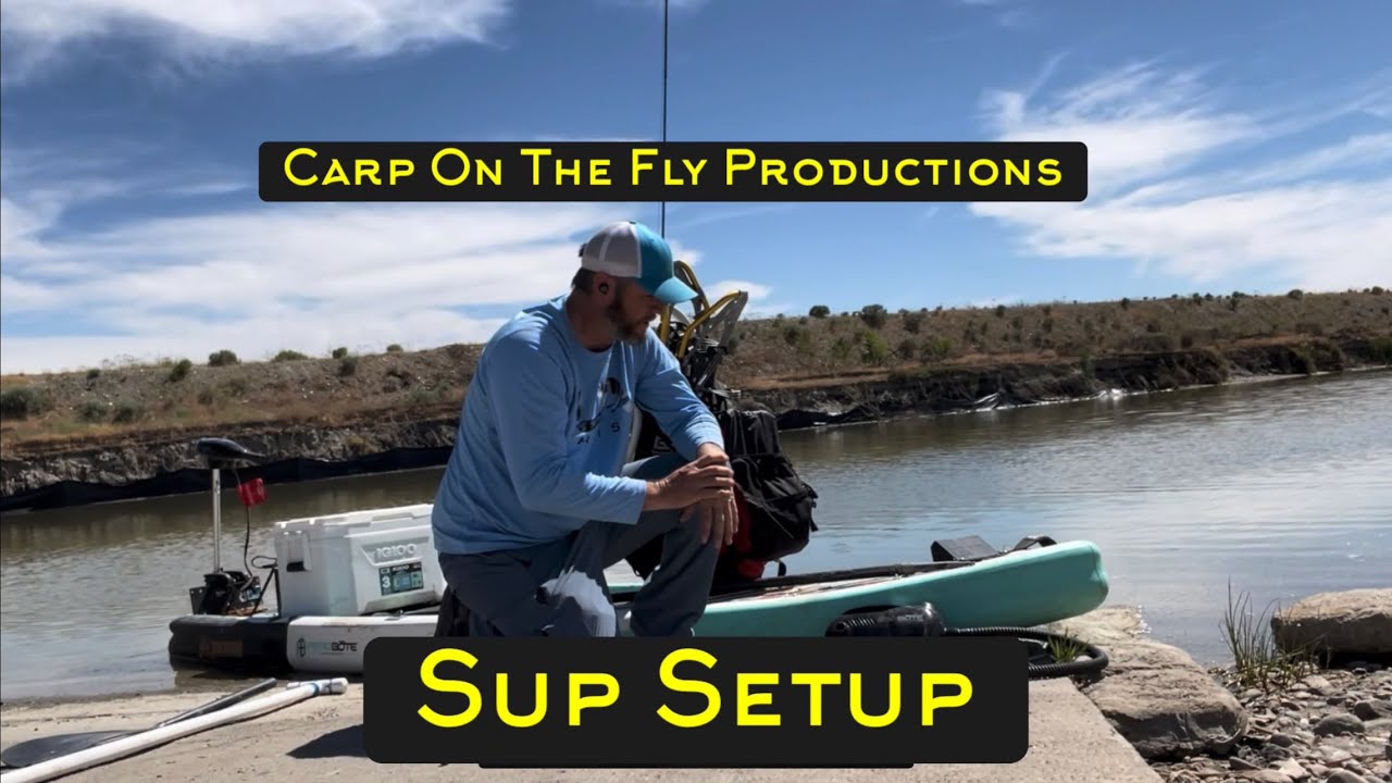 My SUP Setup (Stand Up Paddleboard) - Carp Fly Fishing - YouTube