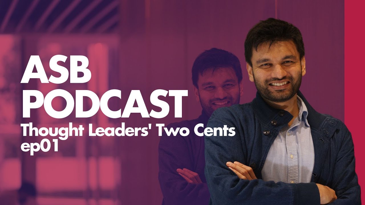 Pulkit Agrawal on ASB Podcast | Thought Leaders' Two Cents | EP 01 ...