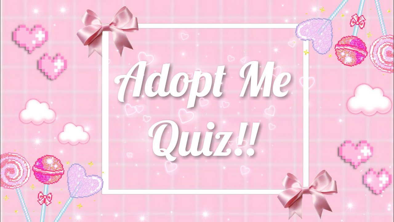 Adopt Me Quiz!! (Roblox) - YouTube