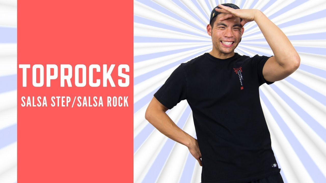 How To Breakdance - Toprock - Salsa Step or Salsa Rock (A Fundamental ...