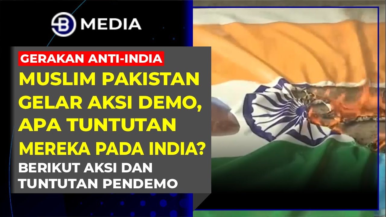 MUSLIM PAKISTAN LAKUKAN AKSI DEMO !!! APA TUNTUTAN MEREKA PADA INDIA ...