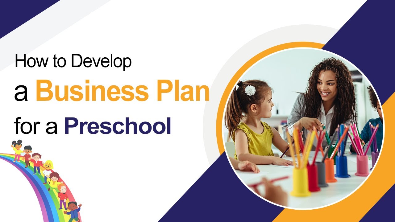 How to Develop a Business Plan for a Preschool - YouTube