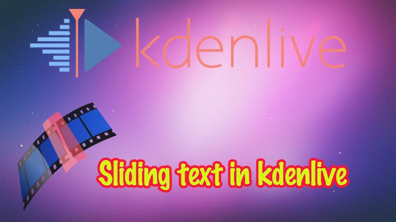 Linux Wednesday's Kdenlive Sliding text - YouTube