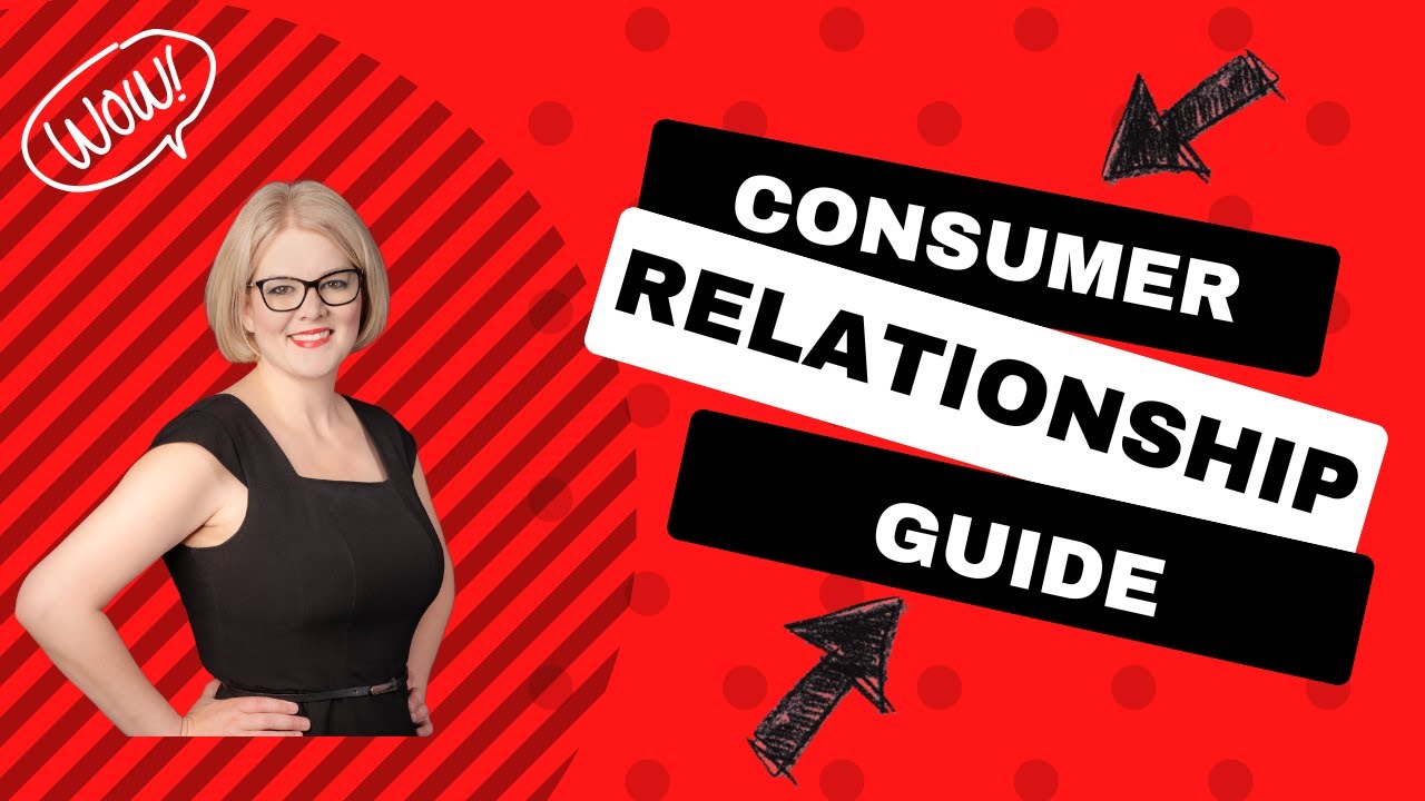 The Consumer Relationship Guide and YOU! - YouTube