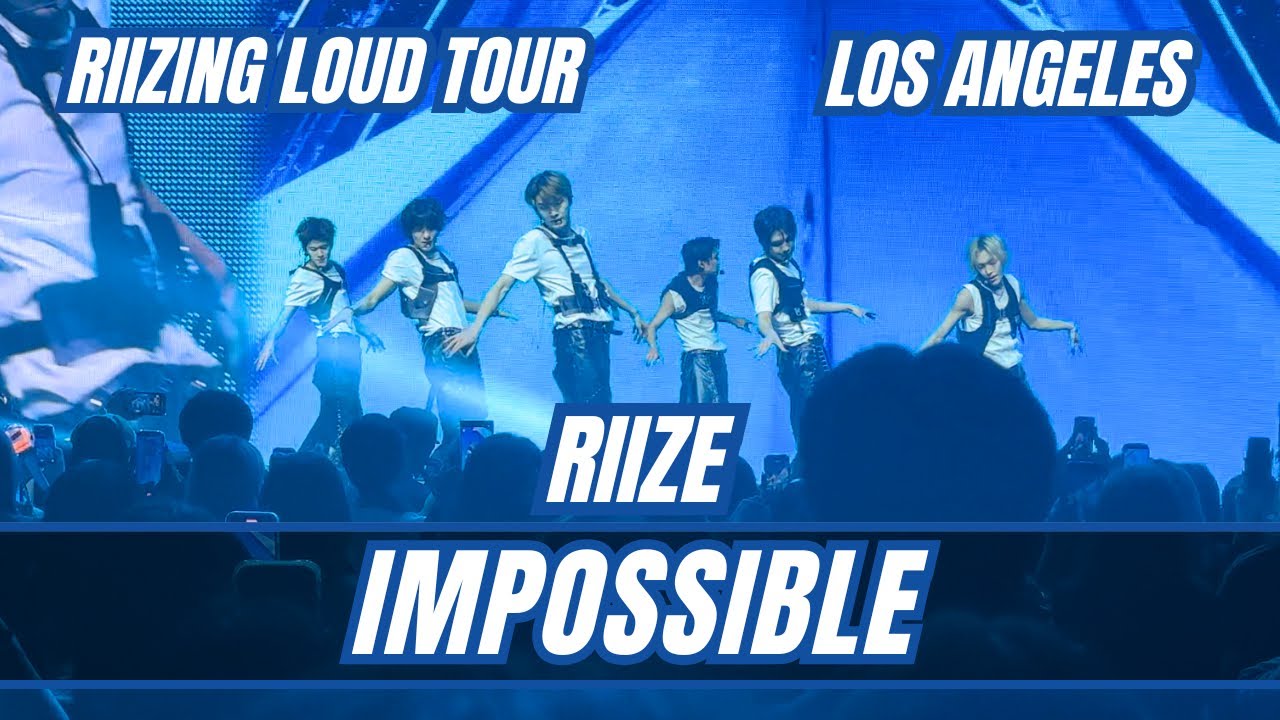 RIIZE Impossible RIIZING LOUD in LA Los Angeles USA Tour 2025 #riize # ...