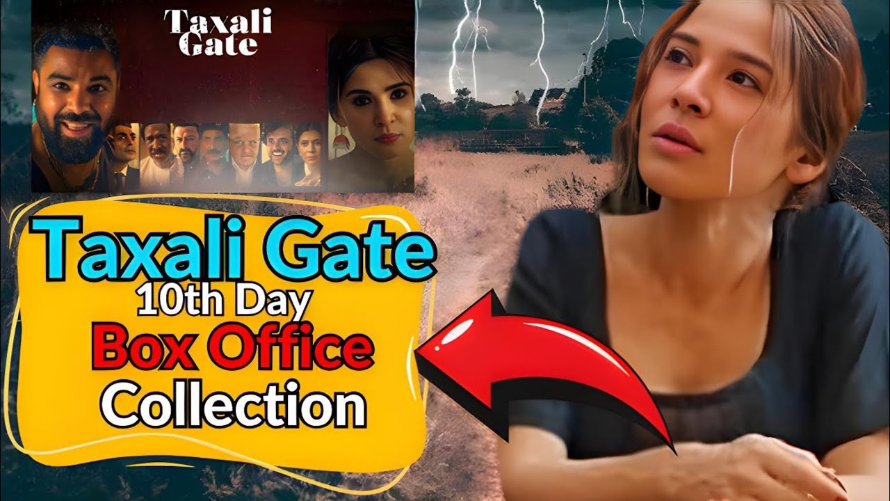 Taxali Gate 10th Day Box Office Collection | Taxali Gate 10th Day ...