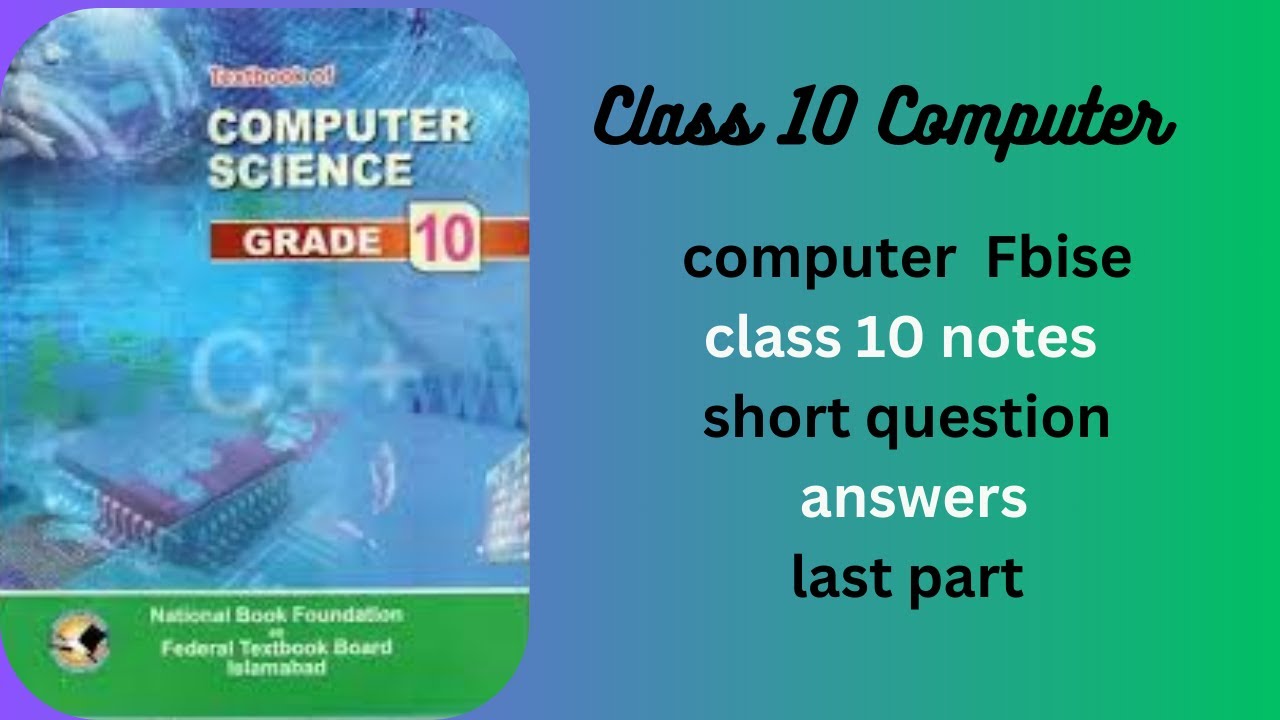Computer class 10 notes Short Question / Answers ( last part) - YouTube