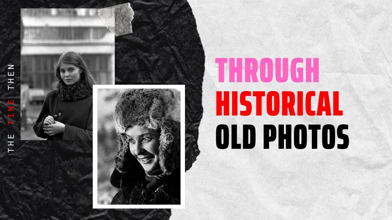 Through Historical Old Photos - YouTube