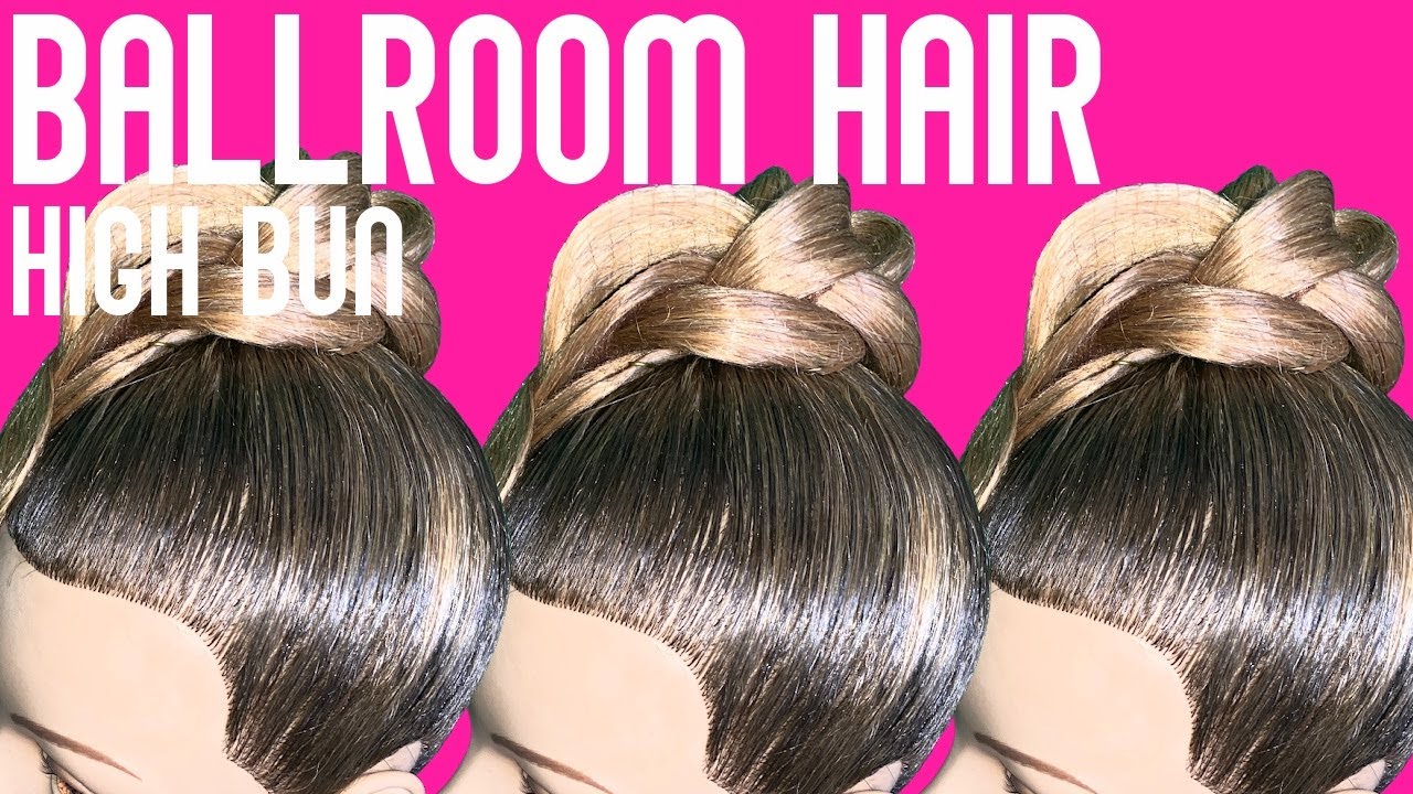 Ballroom Hair | How to Create a High Bun Tutorial - YouTube