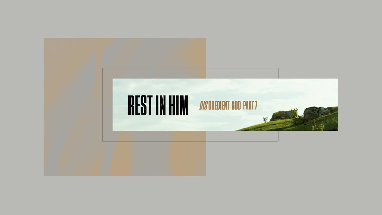 Disobedient God | Rest in Him - YouTube