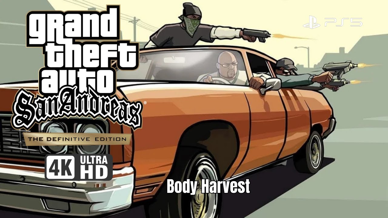 Grand Theft Auto: San Andreas – The Definitive Edition. Body Harvest ...