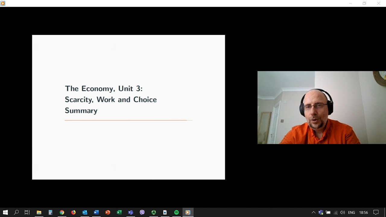 The Economy, Unit 3, Video 9. Summary of Chapter: Scarcity, Work and ...