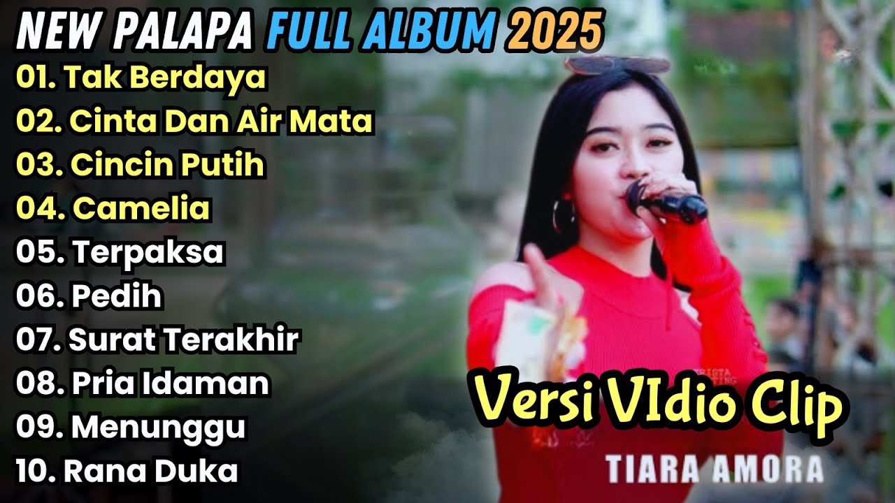 New Palapa Full Album Terbaru 2025 || Tak BErdaya - Tiara Amora Full ...