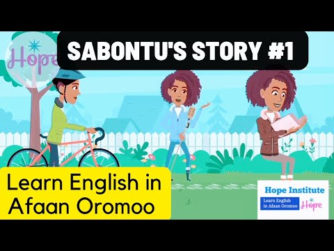 Seenaa Sabboontuu. Sabontu's Story. Of-ibsuu (self-introduction). Learn ...