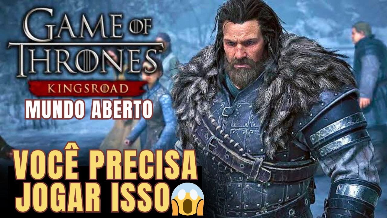 O MELHOR JOGO DE GAME OF THRONES JÁ FEITO 😱 GOT KINGSROAD MOBILE É ...