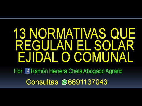 13 normativas que regulan los solares ejidales o comunales / Asesoría ...