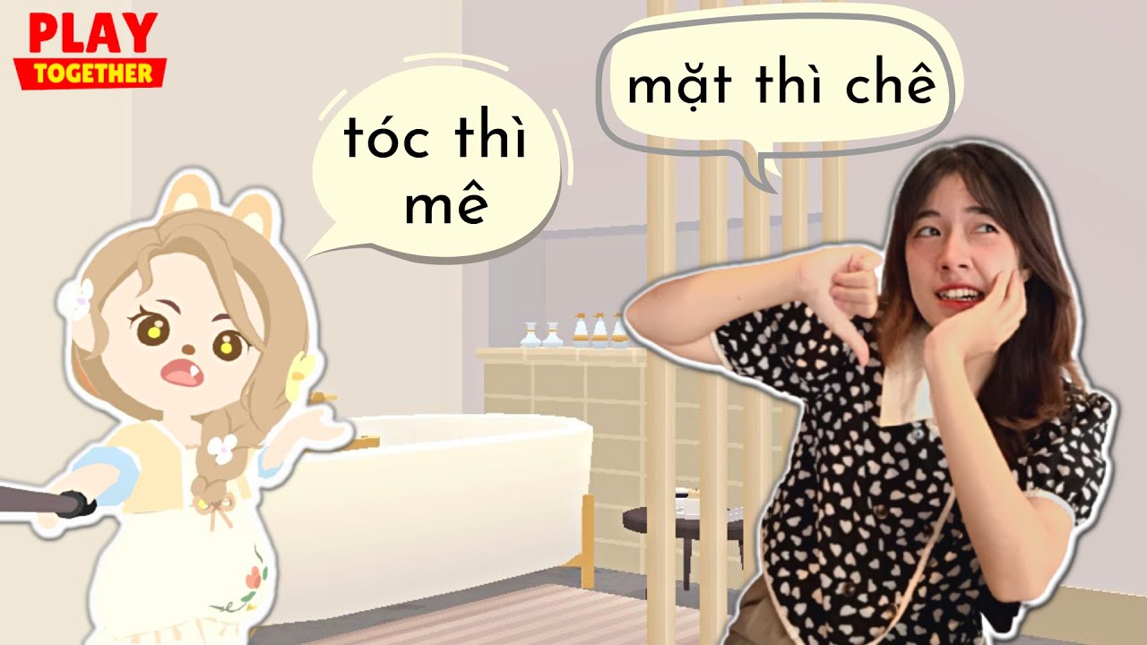 TÓC THÌ MÊ, MẶT THÌ CHÊ | Play Together - YouTube