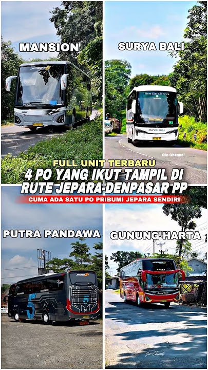 4 PO YANG IKUT TAMPIL DI JALUR JEPARA-DENPASAR | ADA PO BARU DAN JUGA ADA PO YANG SUDAH OFF ...