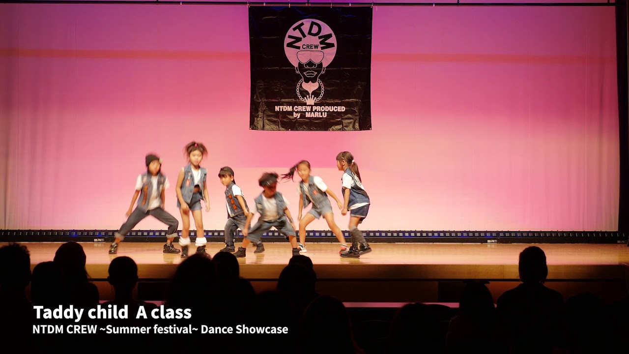 Taddy Child A class ─NTDM CREW ~Summer festival~ Dance Showcase─ - YouTube