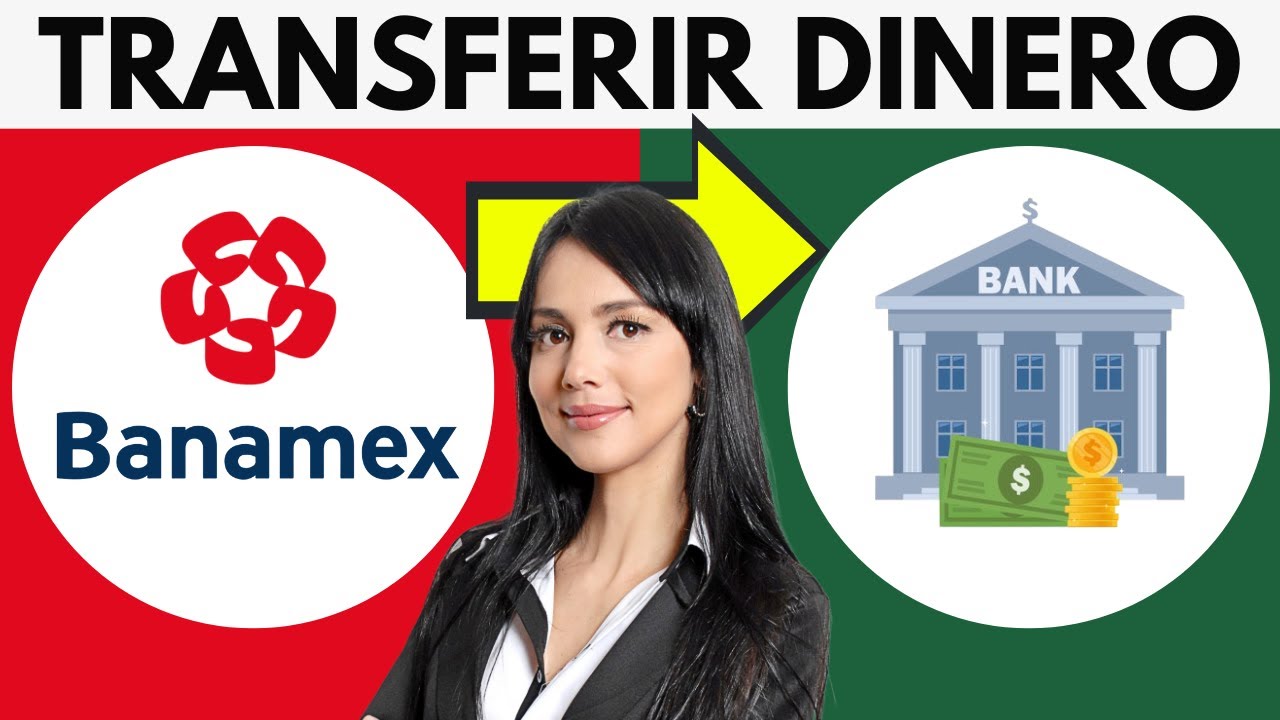 Como TRANSFERIR Dinero de Banamex MOVIL a Otros Bancos - Guía Completa ...
