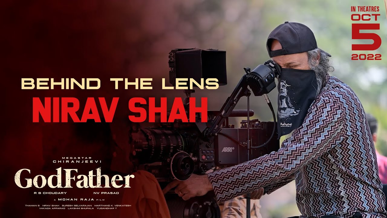 Dop Nirav Shah Making Video | God Father Making | Megastar Chiranjeevi | Salman Khan - YouTube