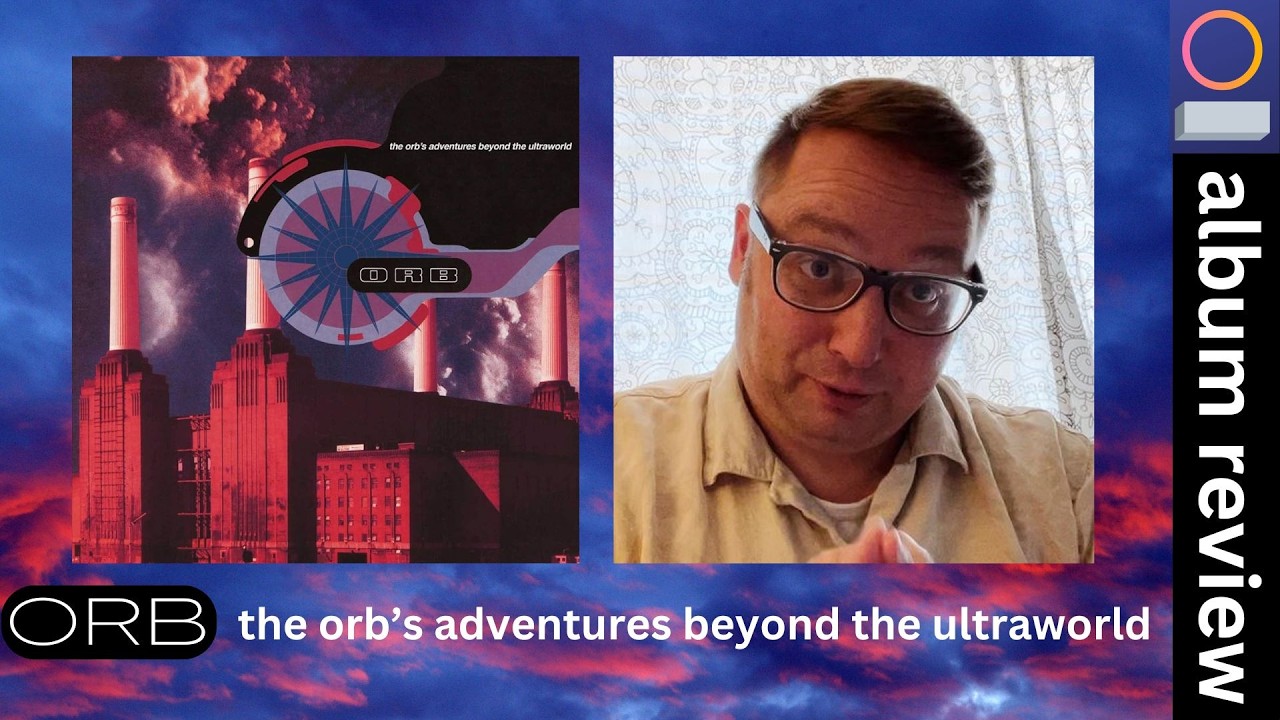 The Orb the orb’s adventures beyond the ultraworld Album Review - YouTube