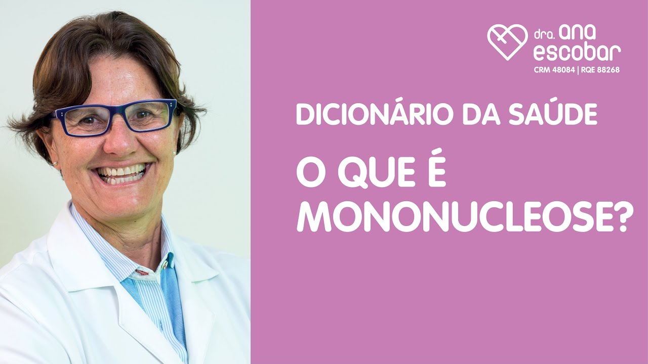 O que é a mononucleose? - YouTube