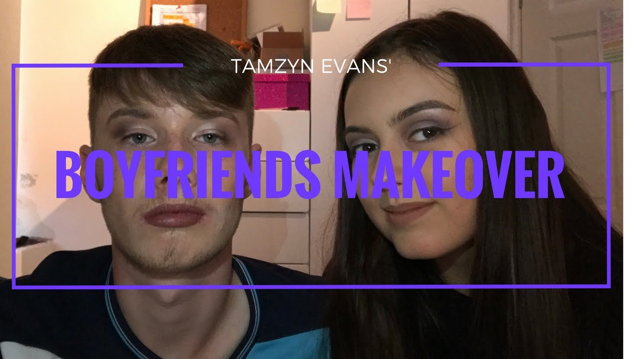 BOYFRIENDS MAKEOVER | TAMZYN EVANS - YouTube