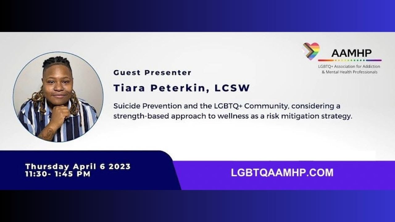 Tiara Peterkin, LCSW- Dicussing Suicide Prevention with the LGBTQ+ ...