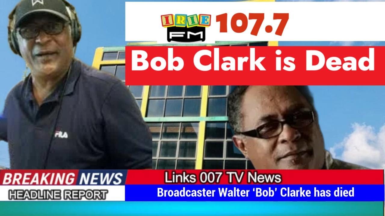 Veteran Broadcaster Walter ‘Bob’ Clarke Has Died - YouTube
