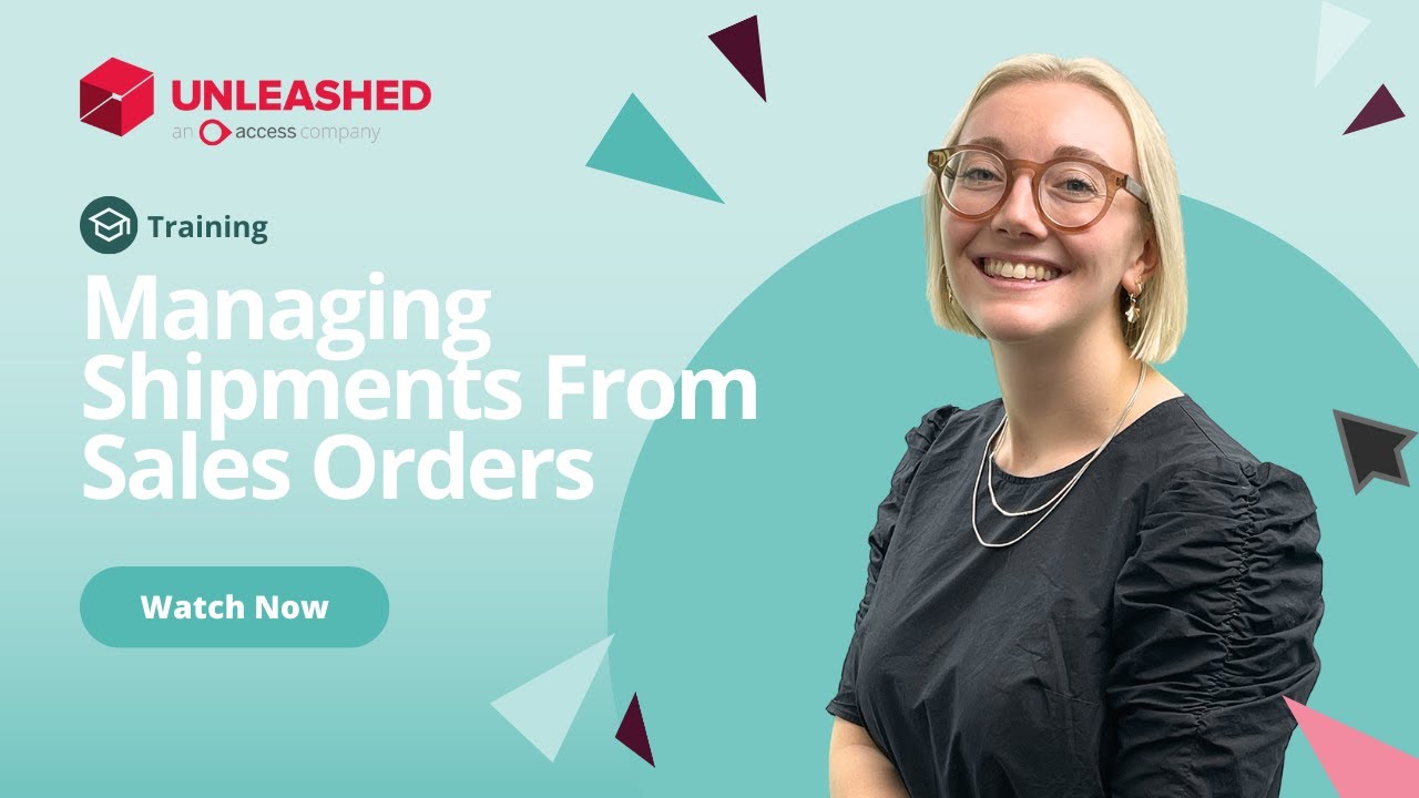 Managing Shipments From Sales Orders | Unleashed Inventory Management ...