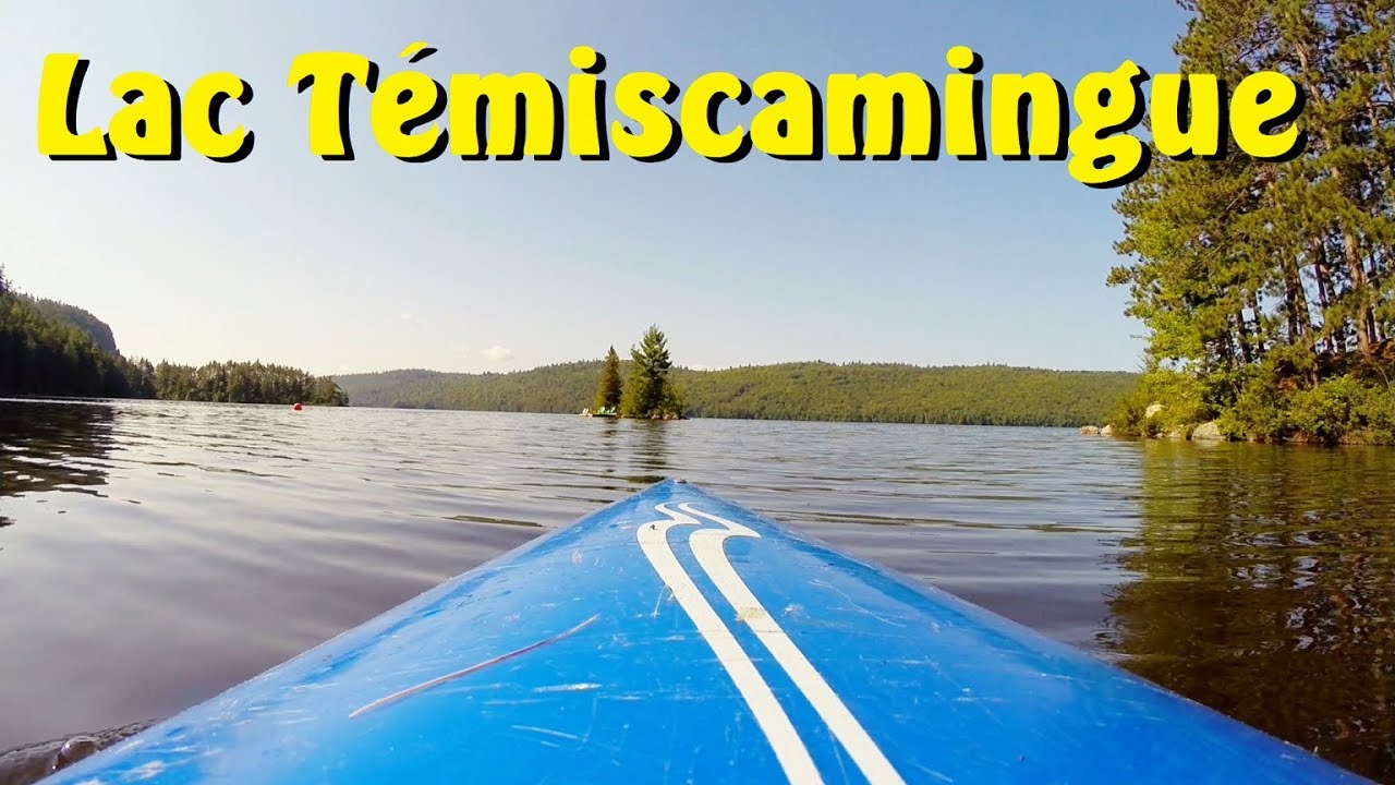 Kayak Lac Témiscamingue (2018-08-04) - YouTube