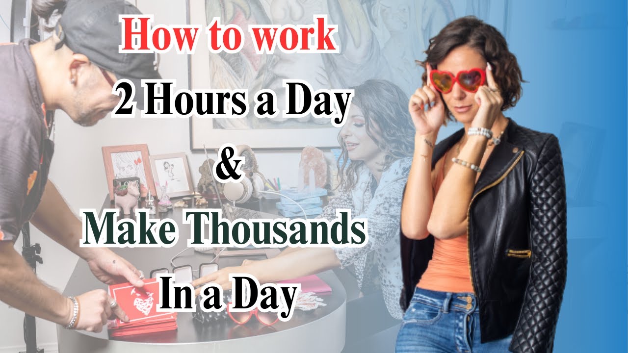 How to work 2 hours a day and make thousands in a day | Colleen ...