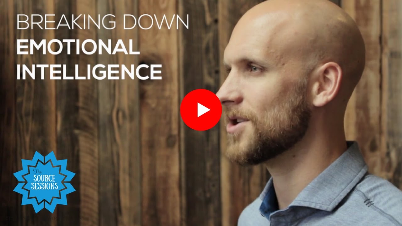 Breaking Down Emotional Intelligence - The Source Sessions - YouTube