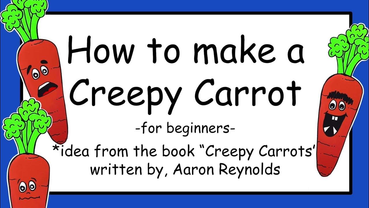 How to Make a Creepy Carrot - YouTube