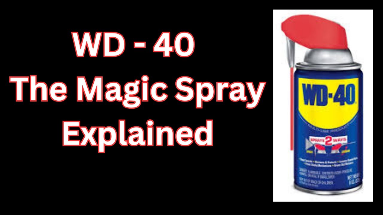 WD - 40 the Magic Spray Explained - YouTube