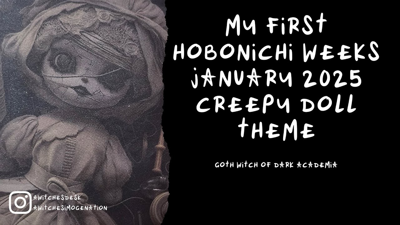 PWM Jan 25: Creepy Doll Layout in my Hobonichi Weeks / Goth Witch ...