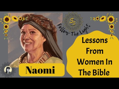 Lessons From Women In The Bible - NAOMI