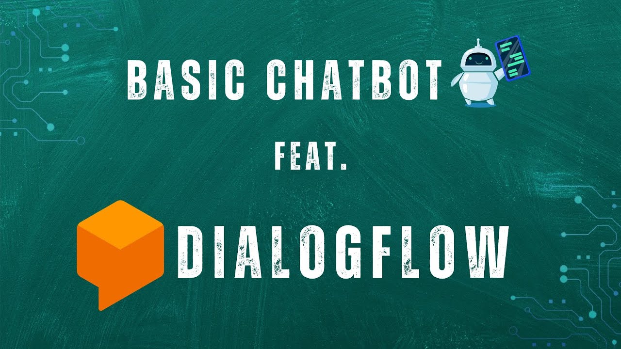Implement Simple Chatbot using DialogFlow - YouTube