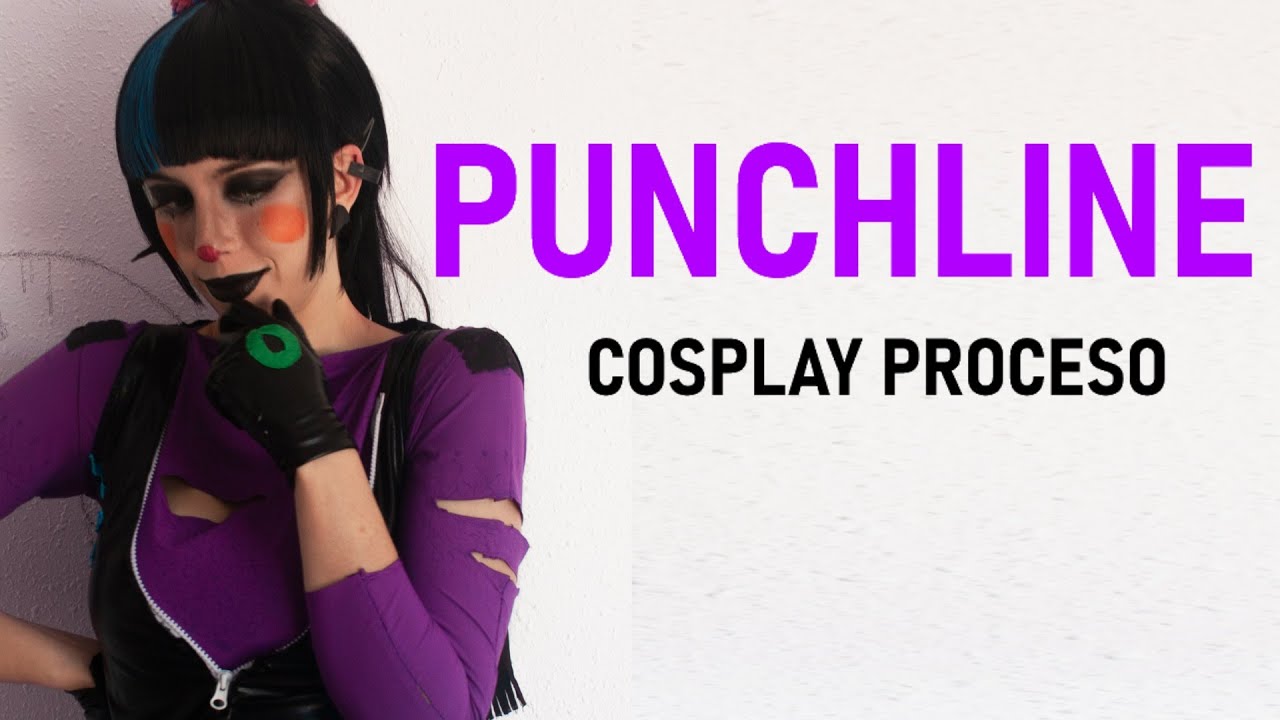 ⚔️ PUNCHLINE COSPLAY ⚔️ (proceso + maquillaje) - YouTube