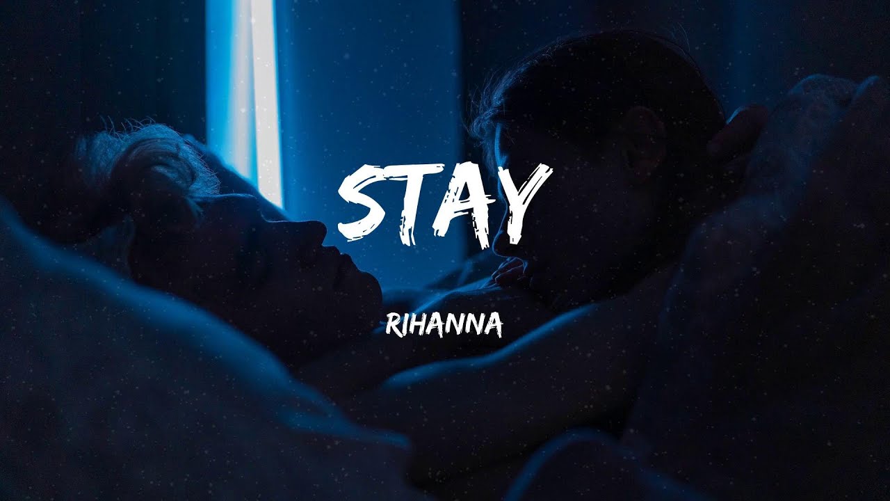 Rihanna - Stay (Lyrics) - YouTube