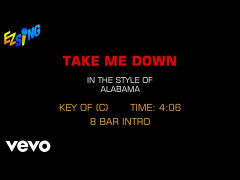 Alabama - Take Me Down (Karaoke EZ Sing)