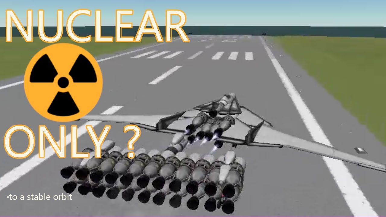 To orbit just using nuclear engines in Kerbal Space Program - YouTube