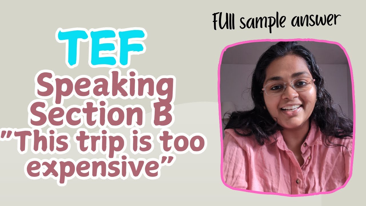 TEF Speaking Section B | Full sample answer for Examiner's counter ...