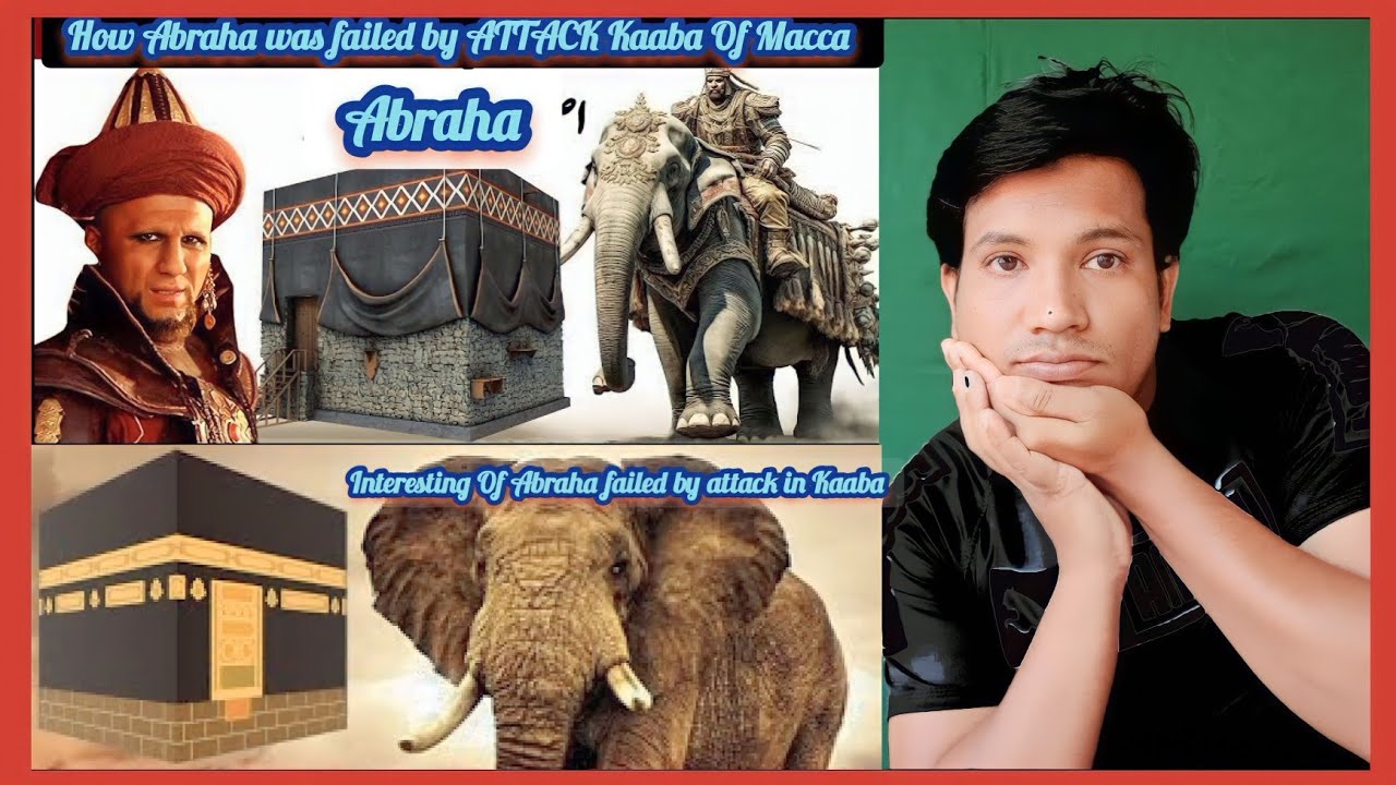 How Abraha was failed by ATTACK Kaaba Of Macca with 60000 force's ...