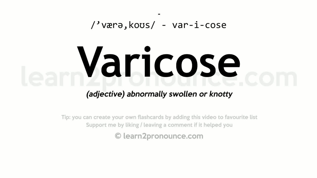 Varicose pronunciation and definition - YouTube