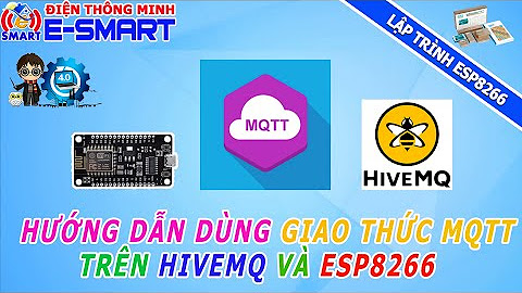 Giao thức MQTT - ESP8266 và IOT - YouTube